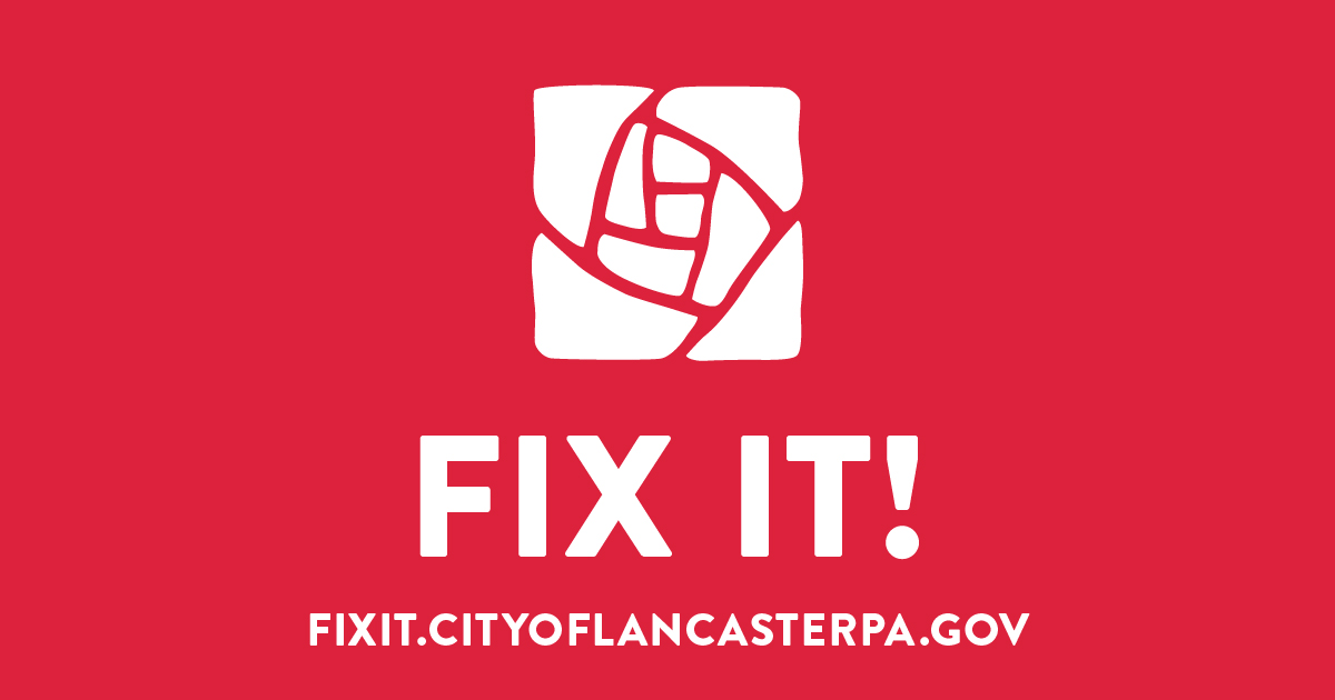Fix It! Lancaster - City of Lancaster, PA
